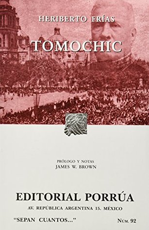 Tomochic by Heriberto Frías