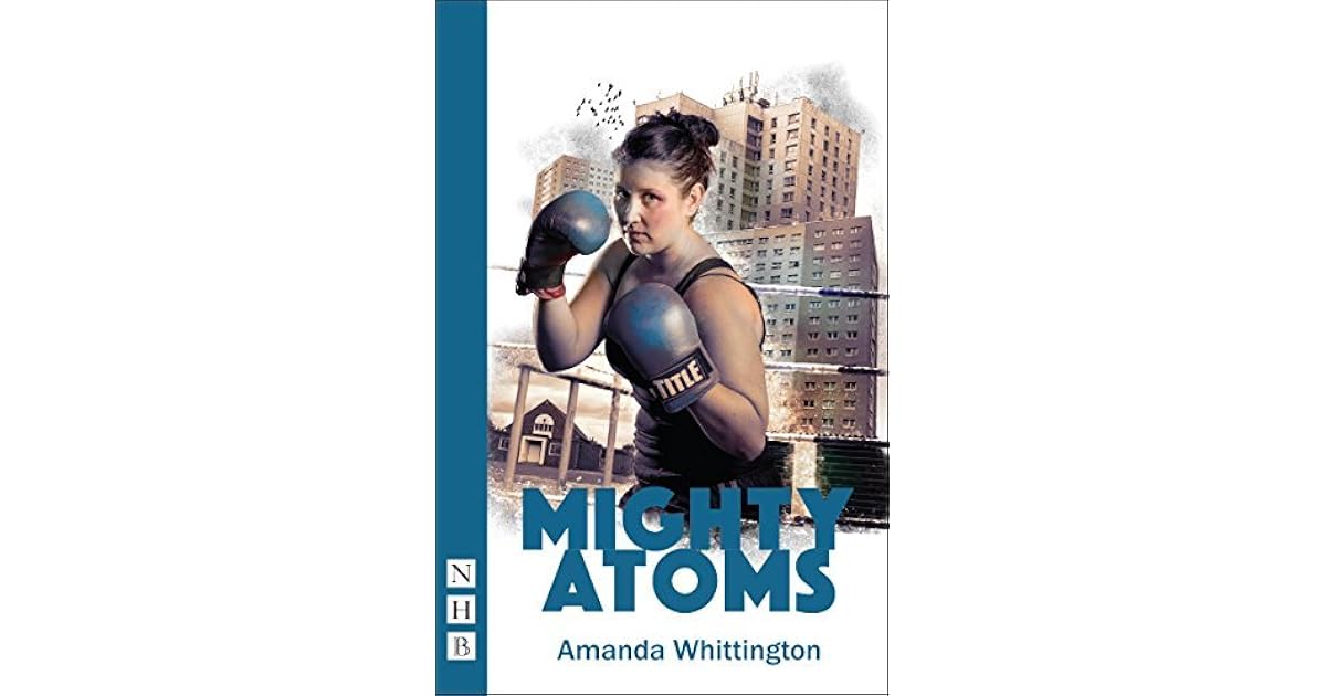 Mighty Atoms by Amanda Whittington