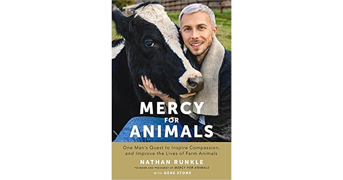 Book giveaway for Mercy For Animals: One Man's Quest to Inspire ...