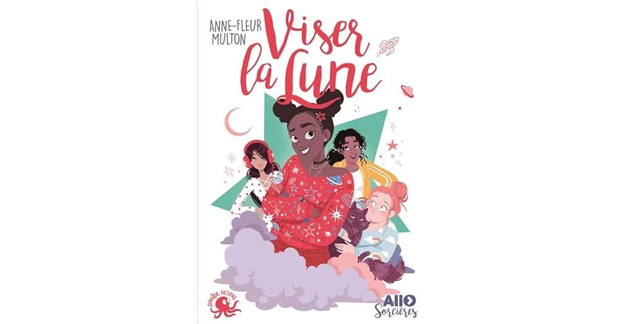 Viser la lune (Allô Sorcières, #1) by Anne-Fleur Multon