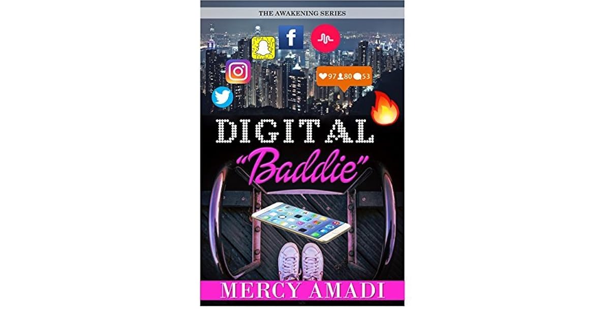 Digital Baddie (The Awakening Book 1) by Mercy Amadi