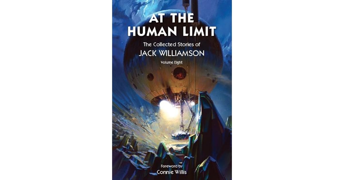 At the Human Limit by Jack Williamson