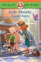 Judy Moody, Tooth Fairy by Megan McDonald