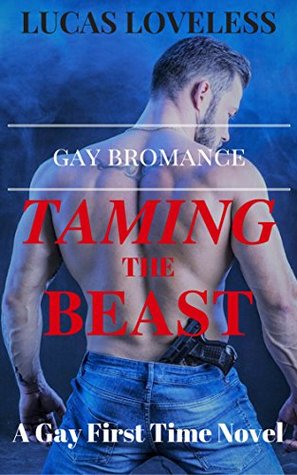 Taming the Beast by Lucas Loveless