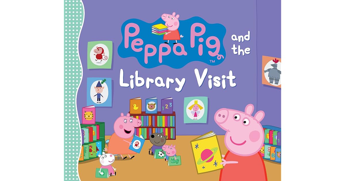 Peppa Pig and the Library Visit by Candlewick Press