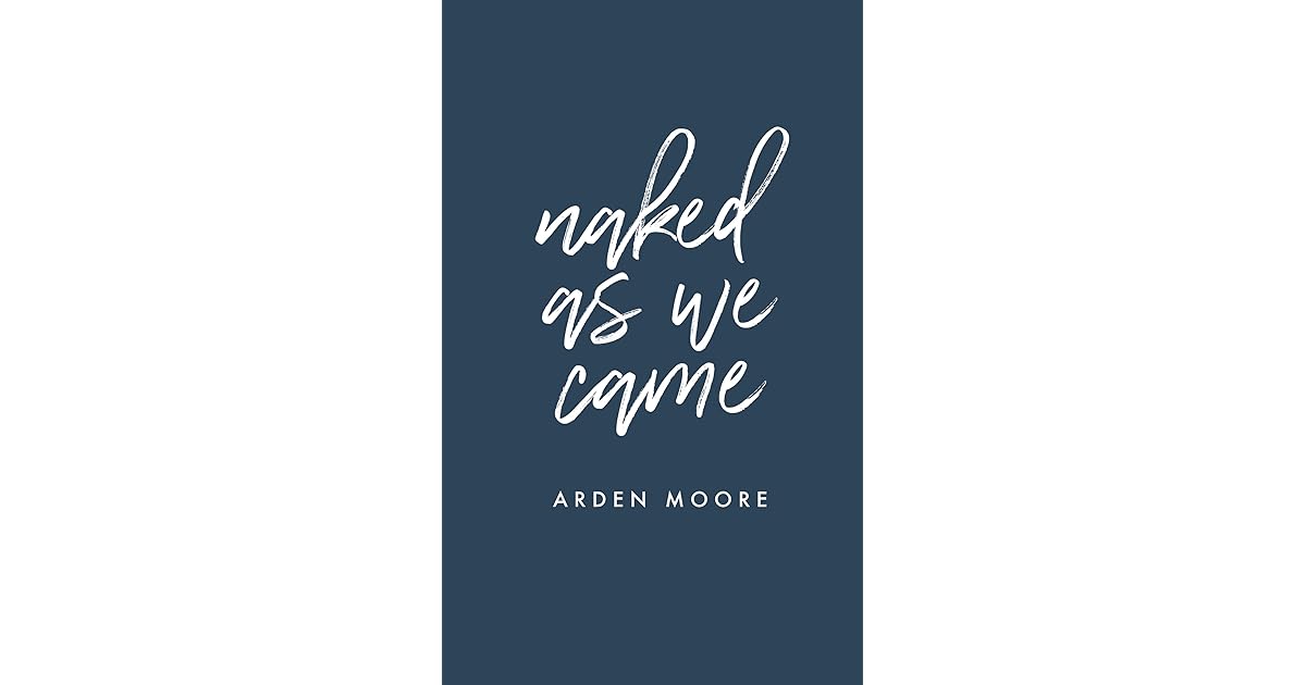Naked As We Came by Hannah Cao