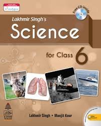 Science for Class 6 by Lakhmir Singh