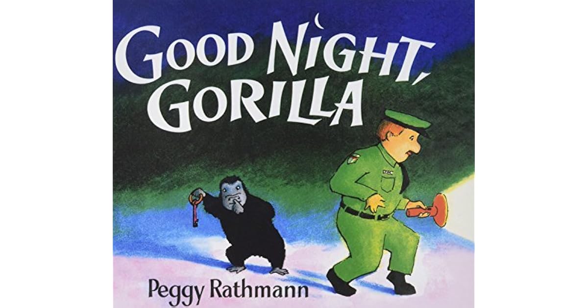 Good Night Gorilla by Peggy Rathmann
