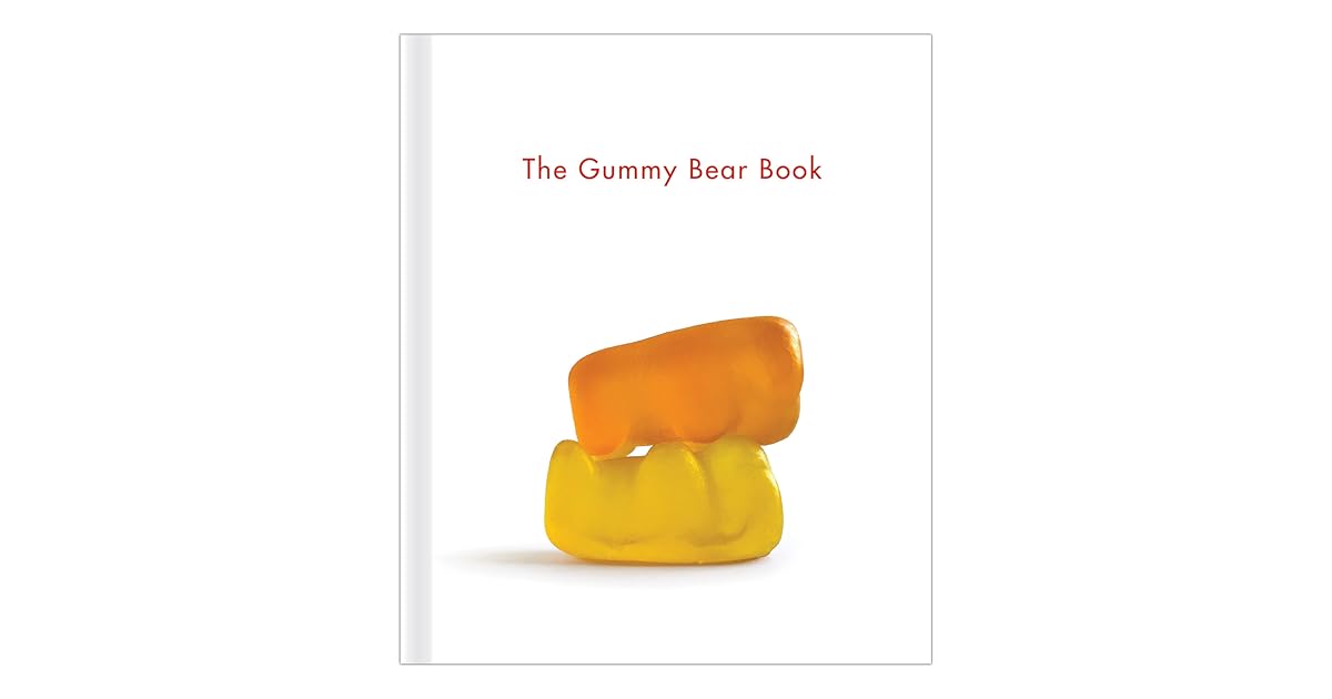The Gummy Bear Book by Dan Golden