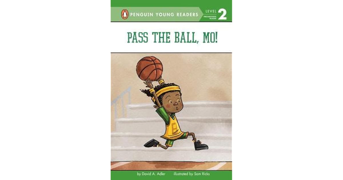 Pass the Ball, Mo! by David A. Adler