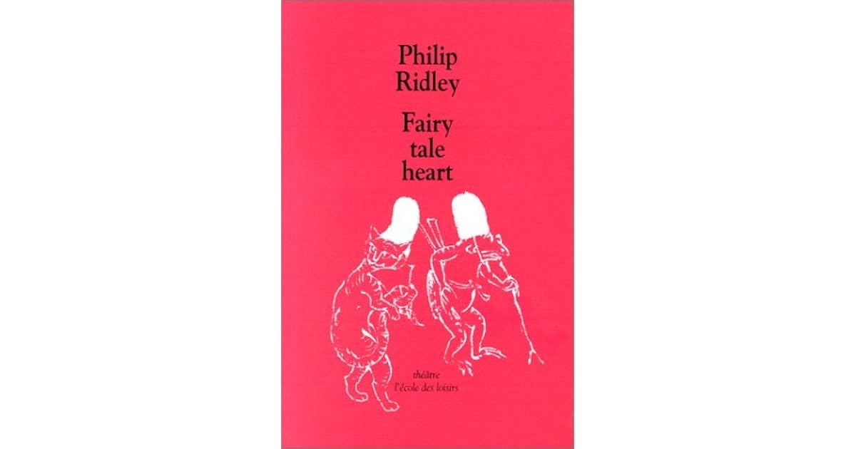 Fairy tale heart by Philip Ridley