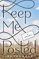 Keep Me Posted by Lisa Beazley