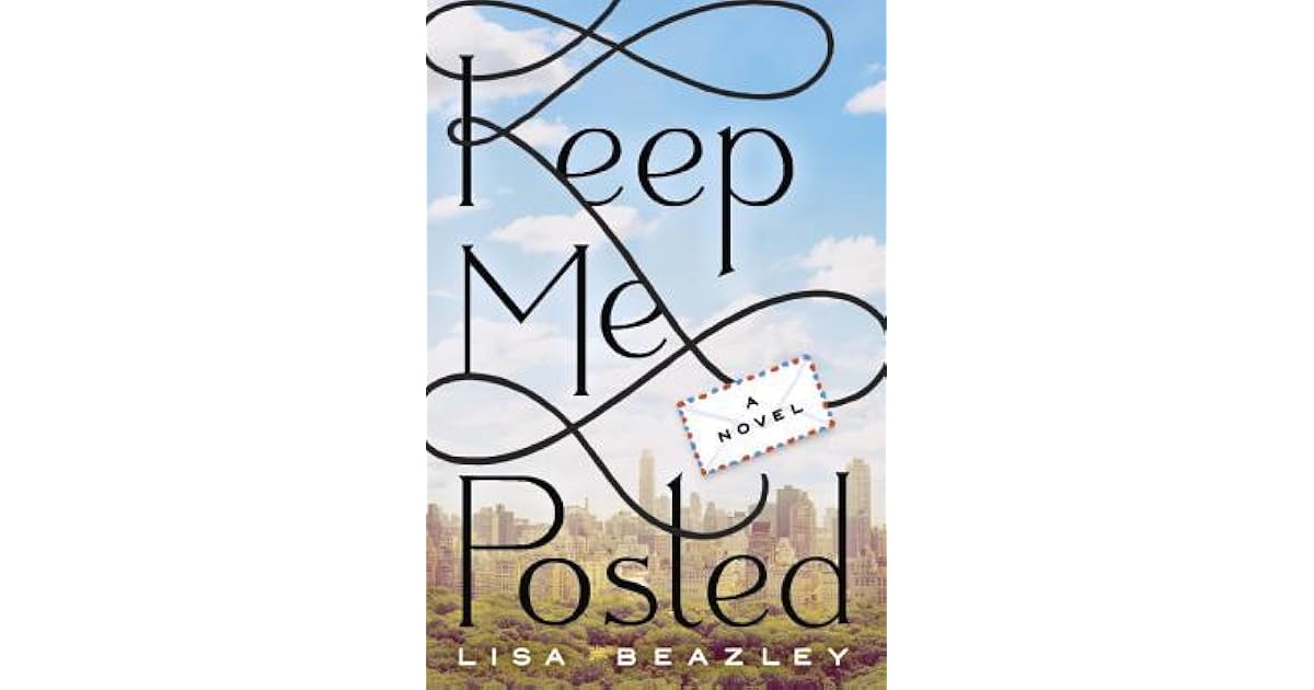 Book giveaway for Keep Me Posted by Lisa Beazley Aug 09-Aug 23, 2017