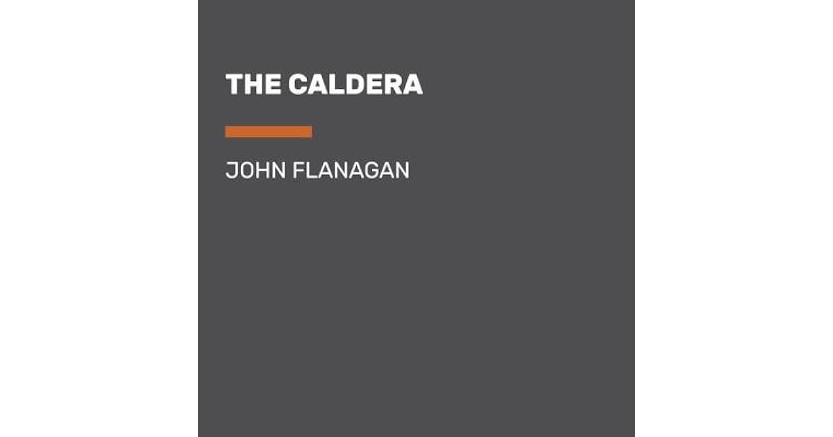 The Caldera (Brotherband Chronicles, #7) by John Flanagan