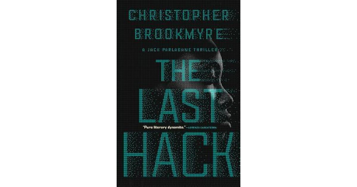 The Last Hack (Jack Parlabane, #8) by Christopher Brookmyre