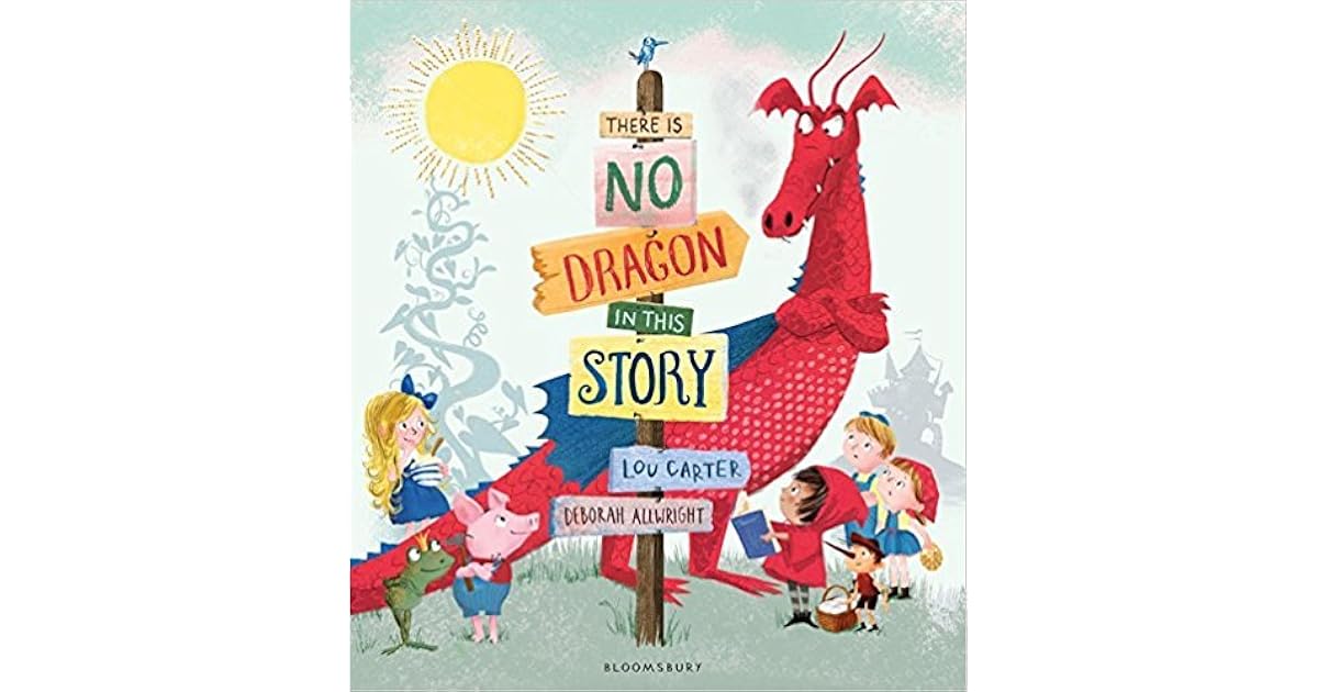 There Is No Dragon In This Story by Lou Carter