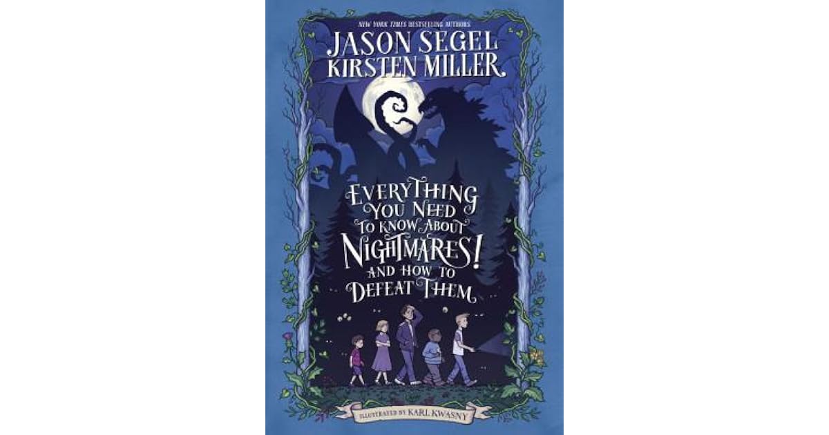 Everything You Need to Know about Nightmares! and How to Defeat Them by ...