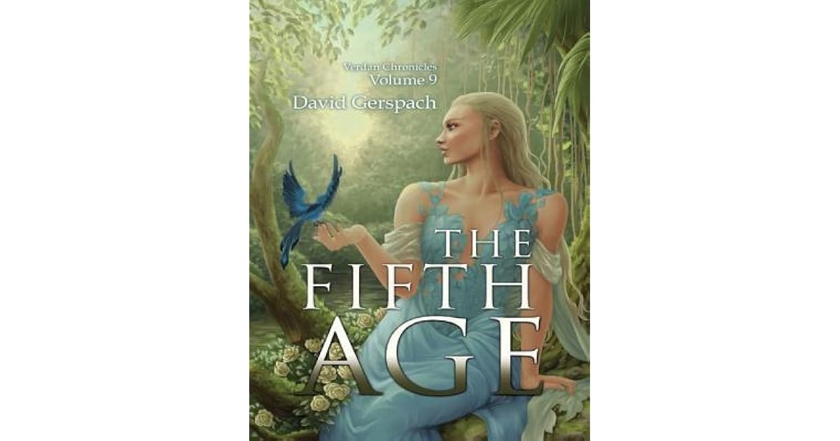 Book giveaway for The Fifth Age: Verdan Chronicles Volume 9 by David ...