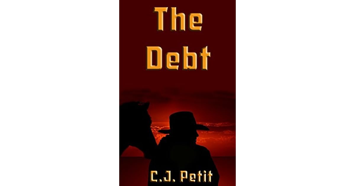 The Debt by C.J. Petit