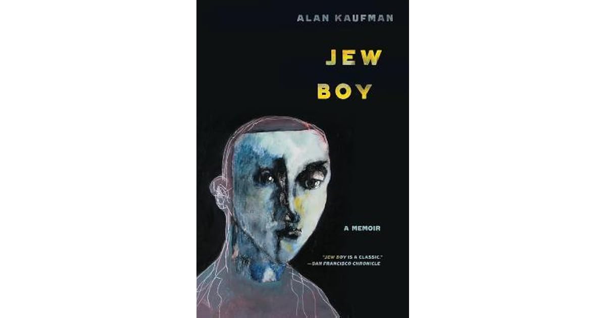 Jew Boy: A Memoir by Alan Kaufman
