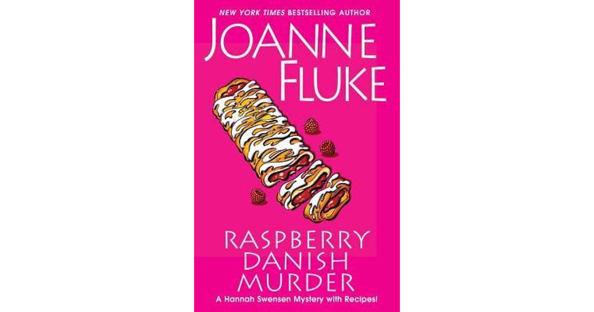 Raspberry Danish Murder by Joanne Fluke