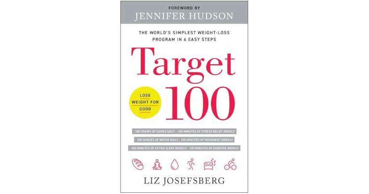 Target 100: The World's Simplest Weight-Loss Program in 6 Easy Steps by ...