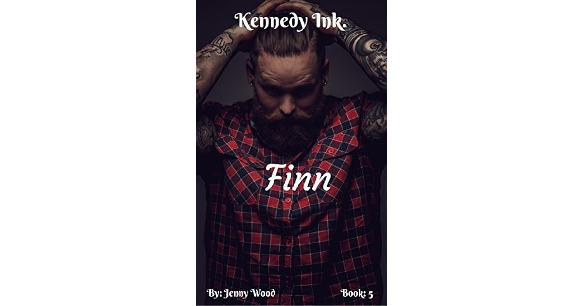 Finn (Kennedy Ink. #5) by Jenny Wood