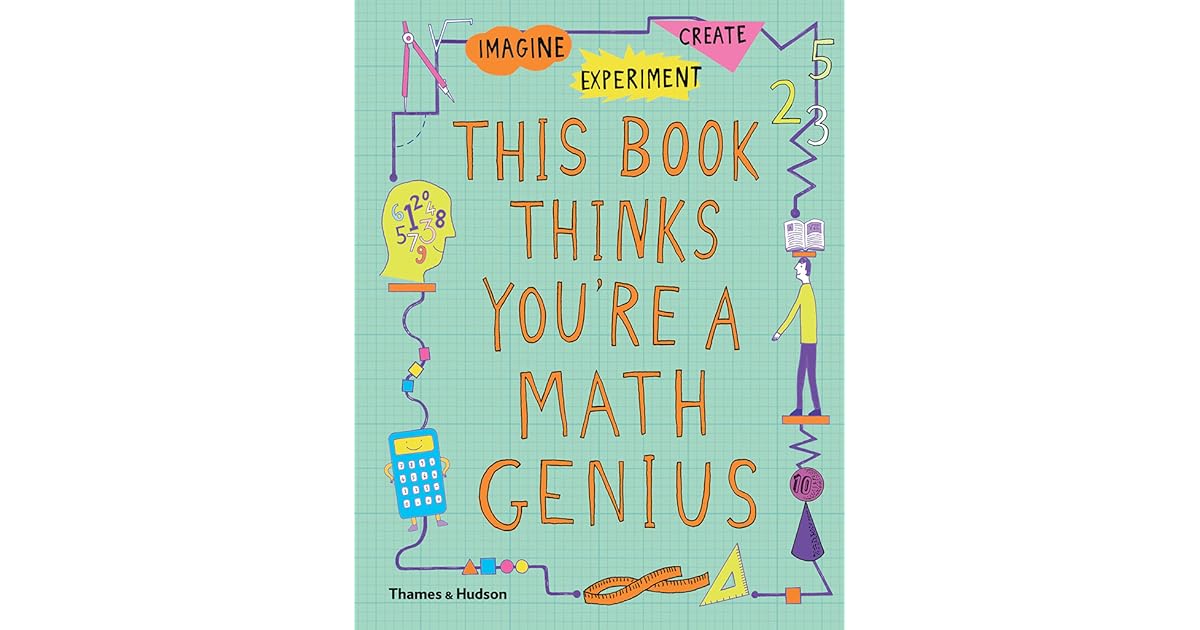 This Book Thinks You're a Math Genius by Mike Goldsmith
