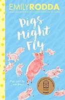 Pigs Might Fly by Emily Rodda
