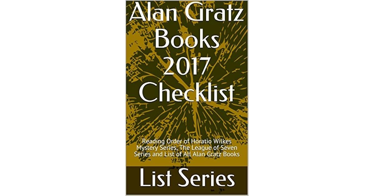 Alan Gratz Books 2017 Checklist: Reading Order of Horatio Wilkes ...