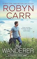 The Wanderer (Thunder Point, #1) by Robyn Carr
