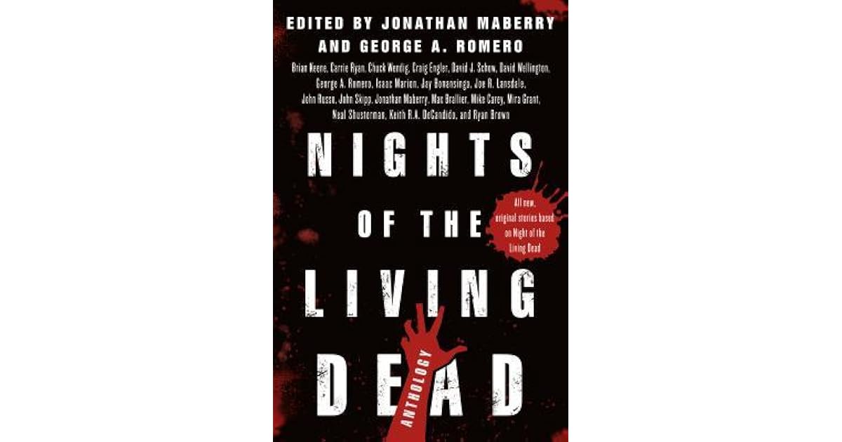 Nights of the Living Dead: An Anthology by Jonathan Maberry