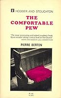 The Comfortable Pew by Pierre Berton