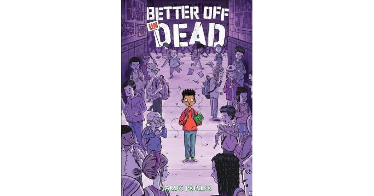 Better Off Undead by James Preller