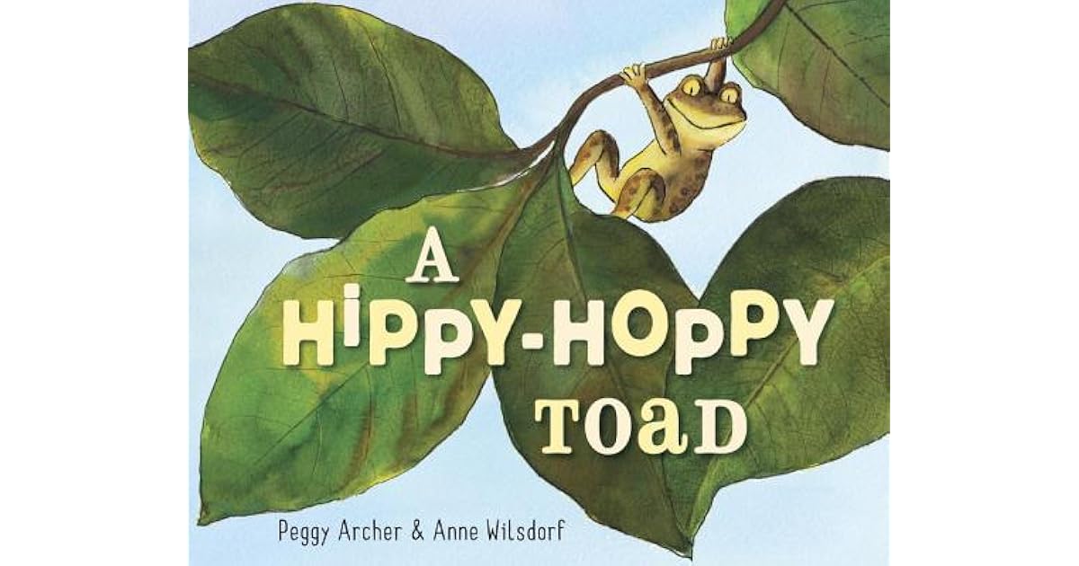 A Hippy-Hoppy Toad by Peggy Archer
