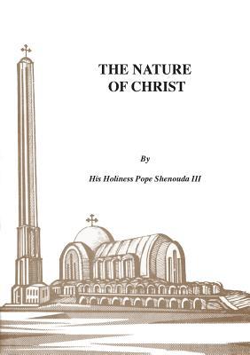 The Nature of Christ by Pope Shenouda III
