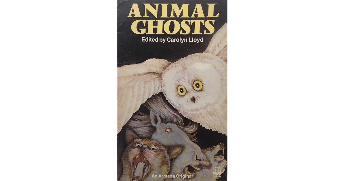 Animal Ghosts by Carolyn Lloyd