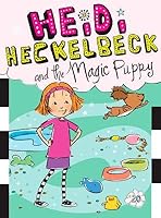 Heidi Heckelbeck and the Magic Puppy by Wanda Coven