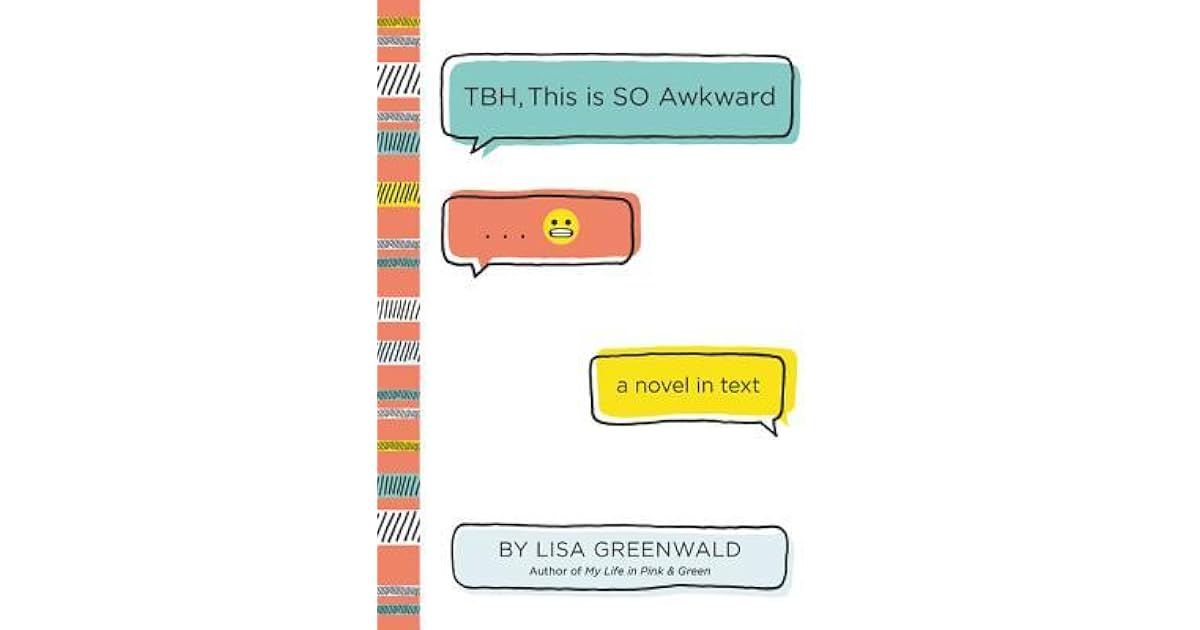 Book giveaway for TBH, This Is So Awkward (TBH, #1) by Lisa Greenwald ...