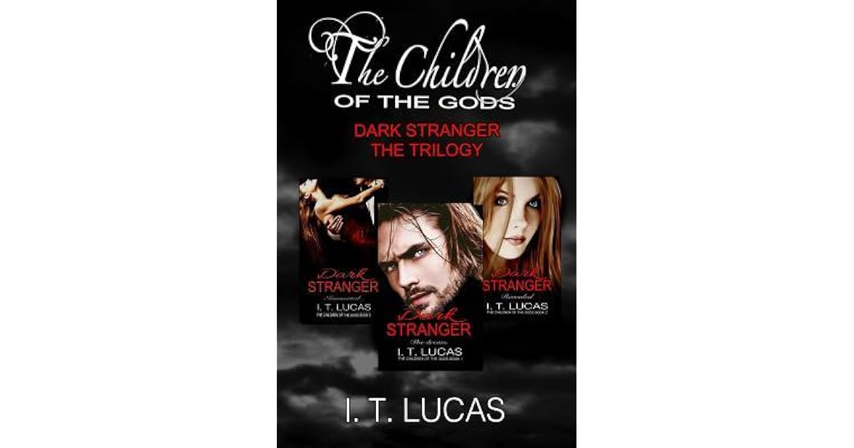 Dark Stranger the Trilogy by I.T. Lucas