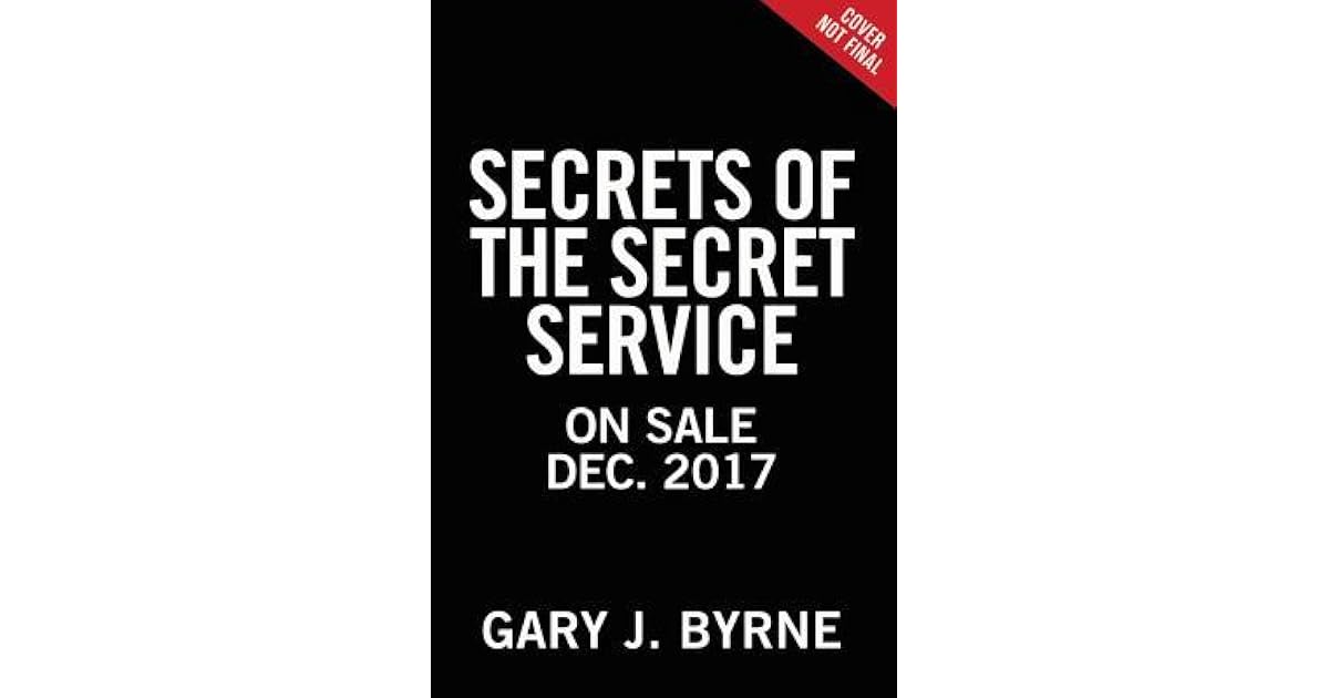 Secrets of the Secret Service: The History and Uncertain Future of the ...