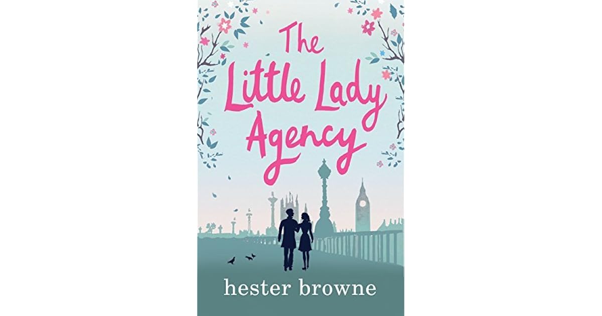 The Little Lady Agency: the hilarious feel-good bestseller! by Hester ...