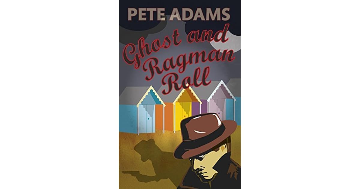 Ghost and Ragman Roll by Pete Adams