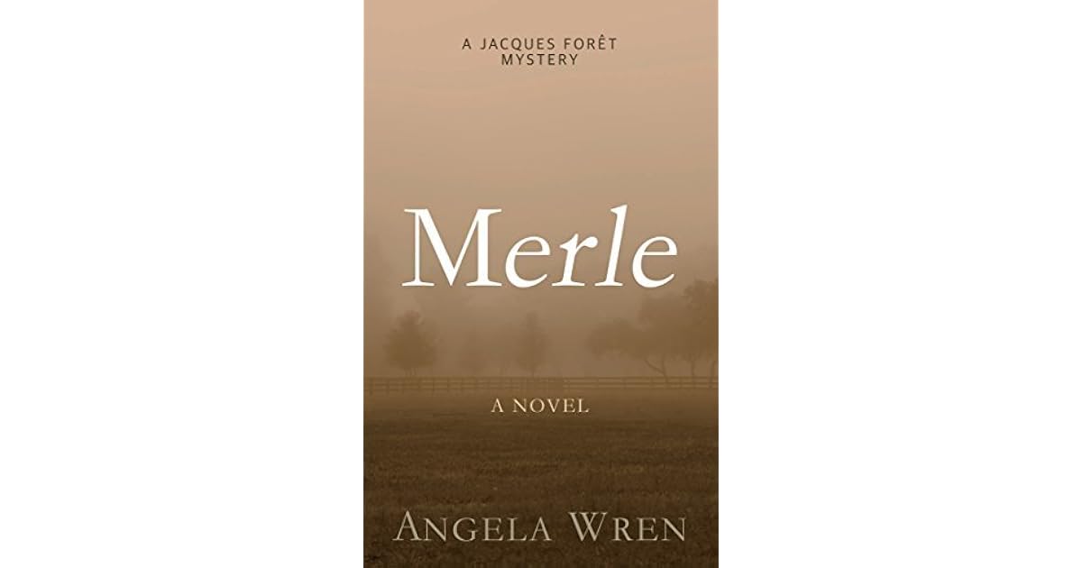 Merle (Jacques Forêt, #2) by Angela Wren