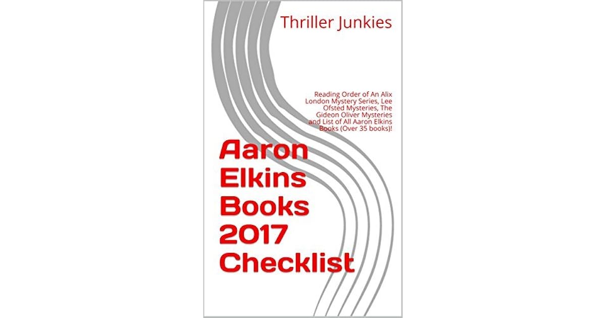 Aaron Elkins Books 2017 Checklist: Reading Order of An Alix London ...