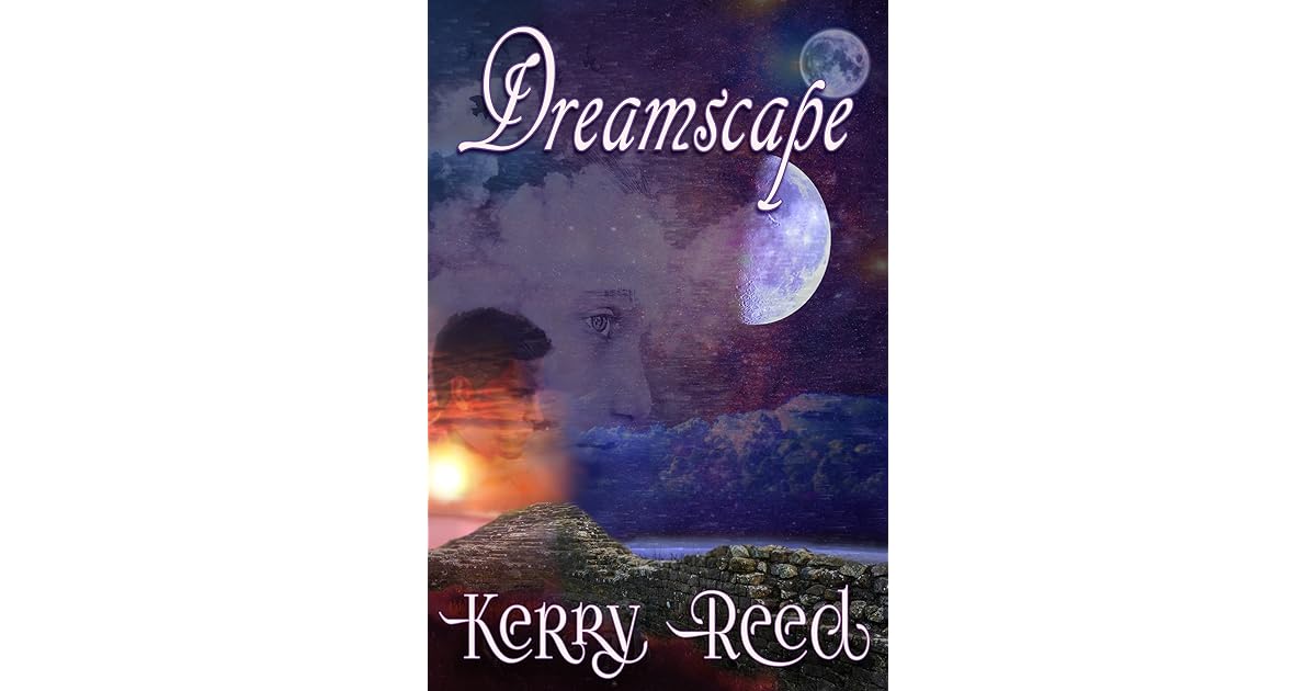 Dreamscape by Kerry Reed