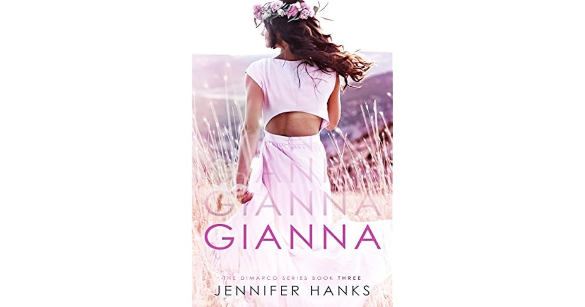 Gianna (The Dimarco Series, #3) by Jennifer Hanks