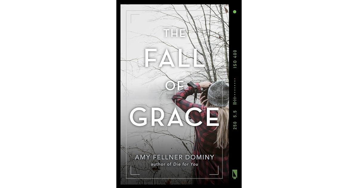 The Fall of Grace by Amy Fellner Dominy