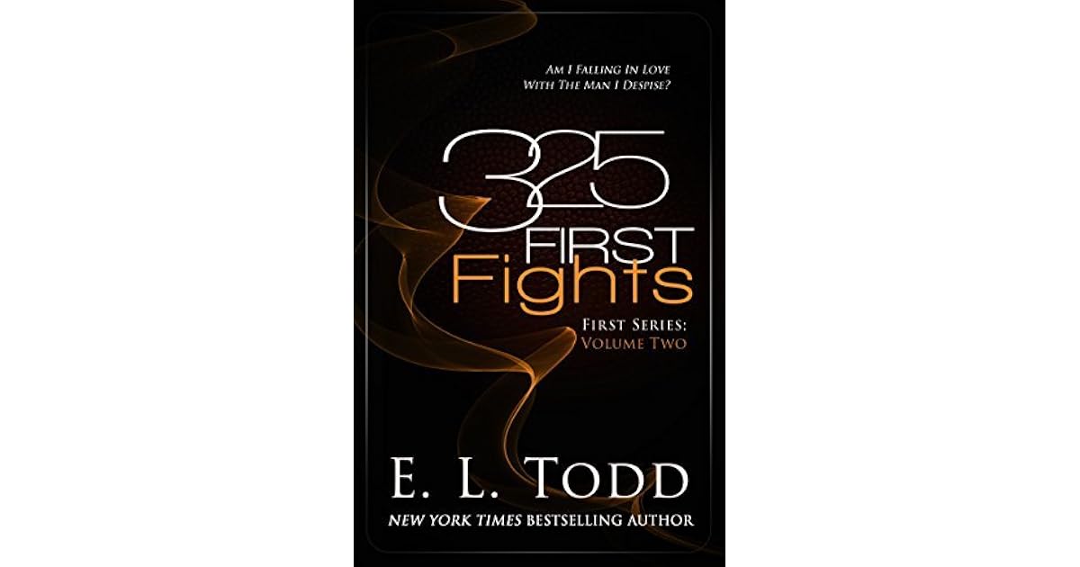 325 First Fights (First, #2) by E.L. Todd
