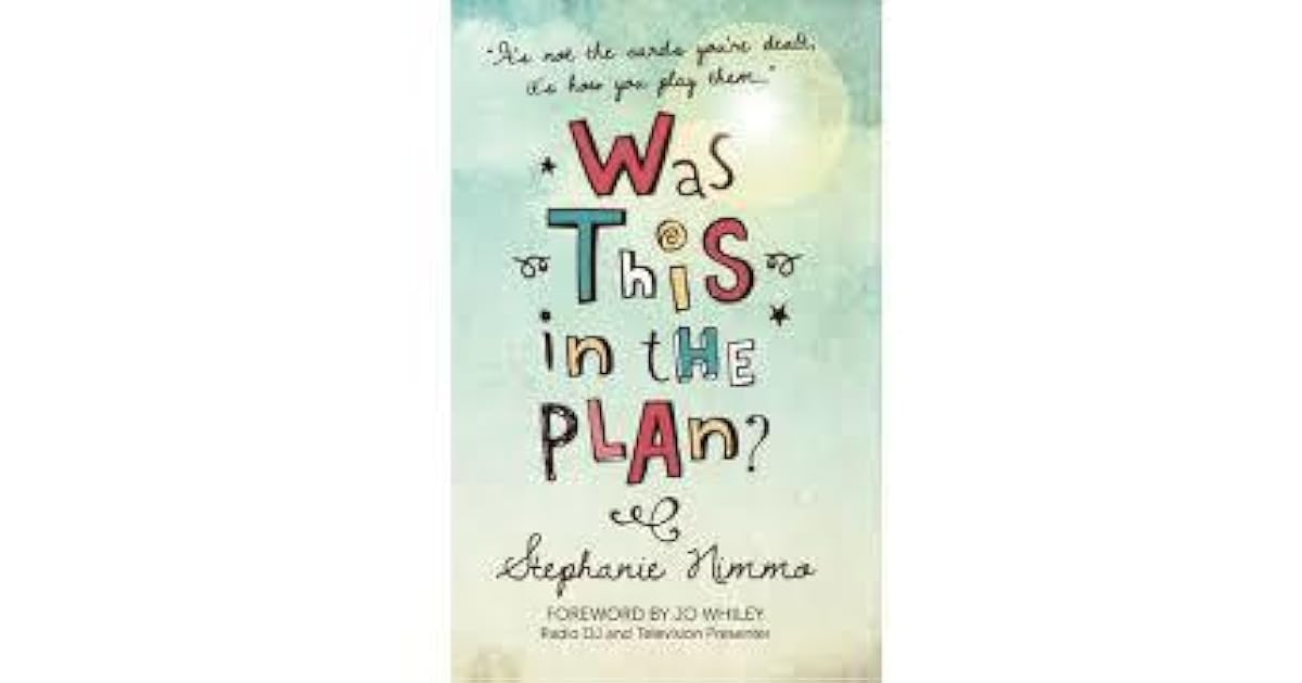 Was This in the Plan? by Stephanie Nimmo